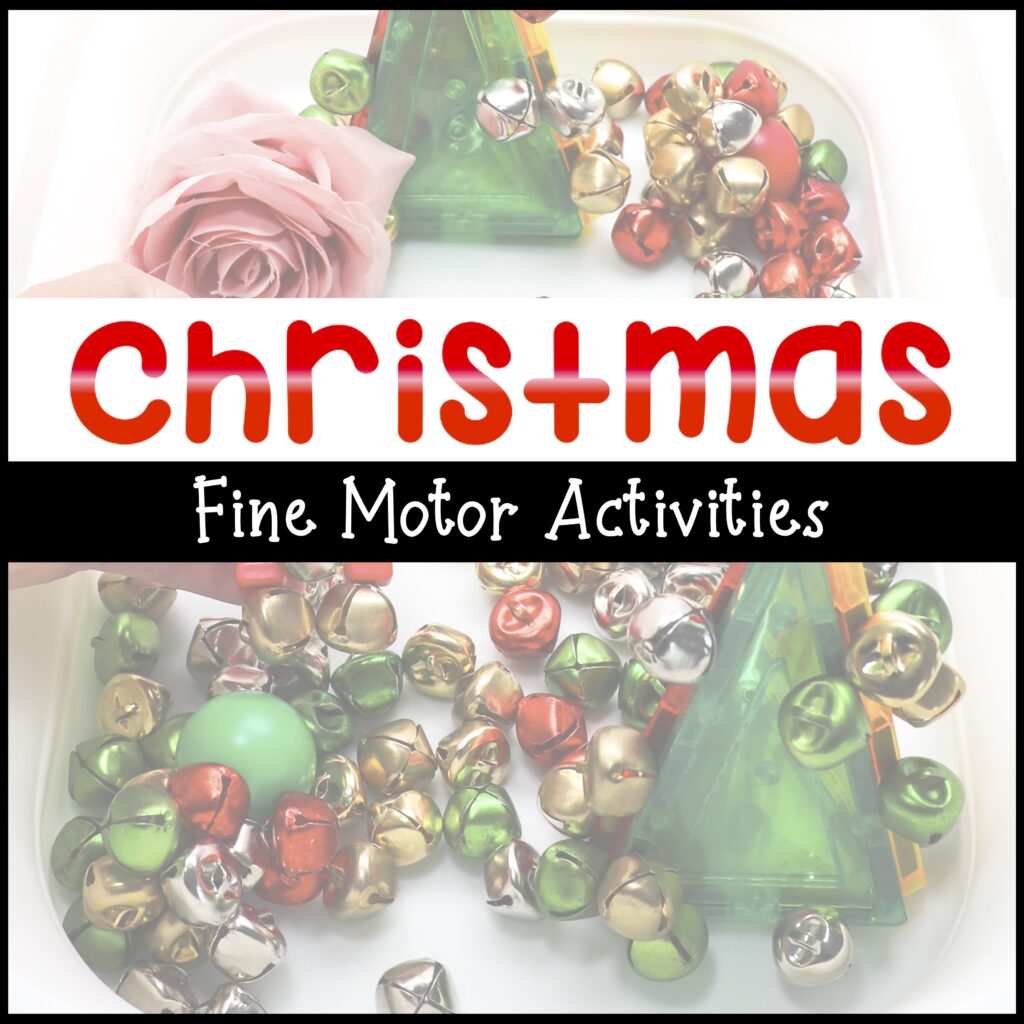 6 Christmas Fine Motor Activities to Help Preschoolers Sleigh the Day